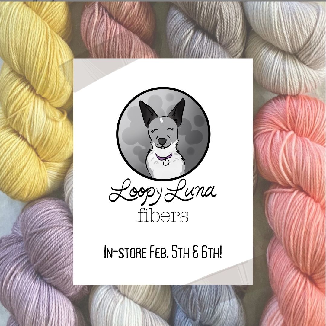 Join us for a Loopy Luna Fibers trunk show! | Stitch & Skein