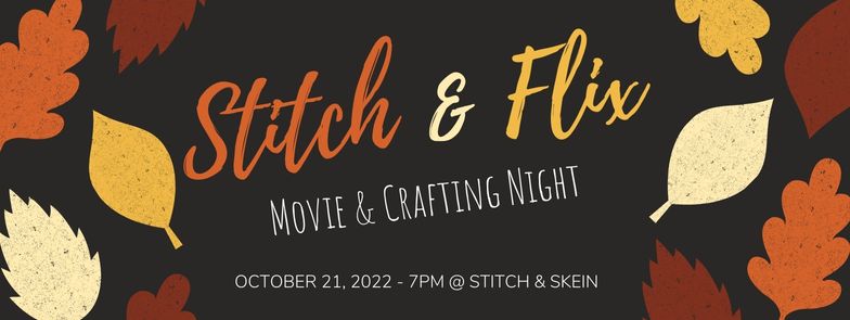 Stitch & Flix | Stitch & Skein